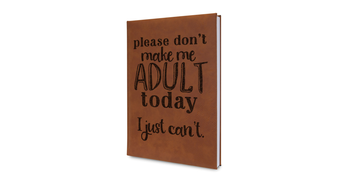 Custom Funny Quotes and Sayings Leatherette Journal | YouCustomizeIt