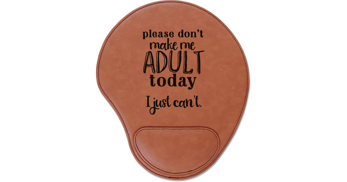Custom Funny Quotes and Sayings Leatherette Mouse Pad with Wrist ...