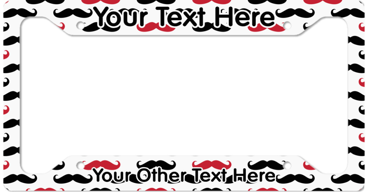 Custom Mustache Print License Plate Frame (Personalized) | YouCustomizeIt