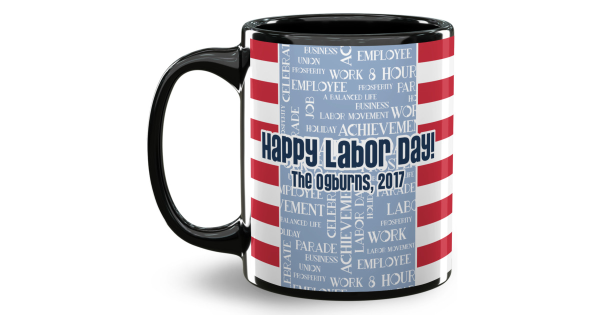 Custom Labor Day 11 Oz Coffee Mug - Black (Personalized) | YouCustomizeIt