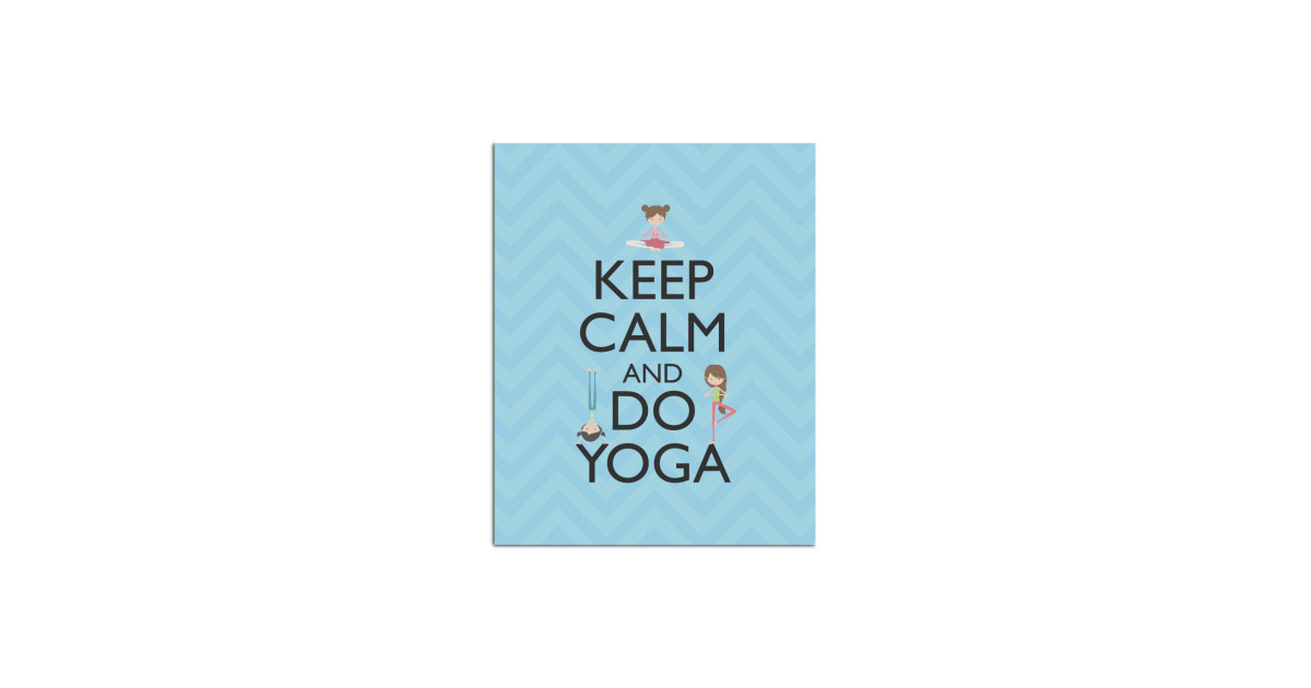 Custom Keep Calm & Do Yoga Poster - Multiple Sizes | YouCustomizeIt
